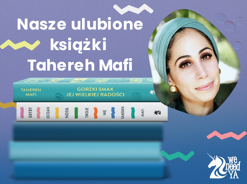 Zmysłowość i emocje. Najlepsze książki Tahereh Mafi - We need YA